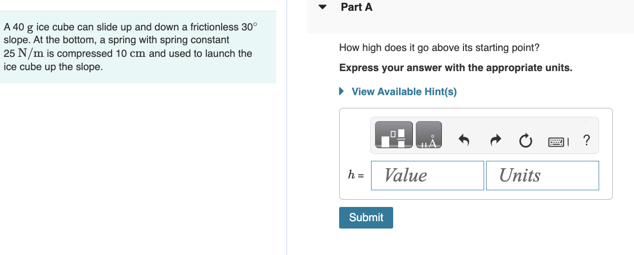 A 40 g ice cube can slide up and down a frictionless | Chegg.com