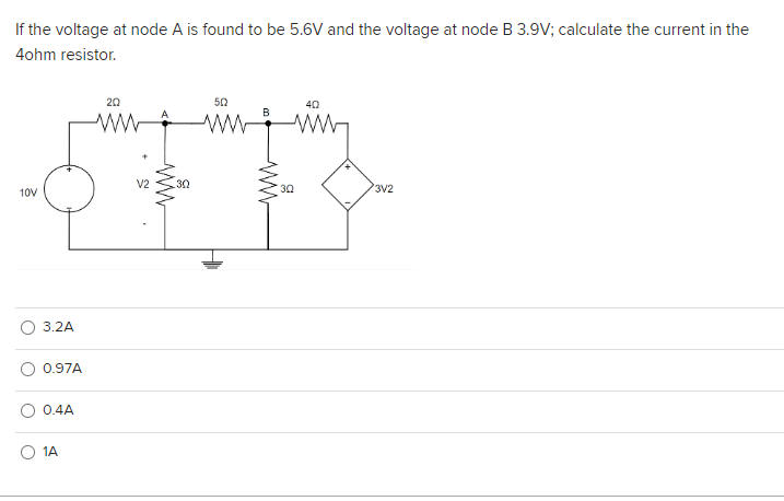 Solved If The Voltage At Node A Is Found To Be 5 6 V And The