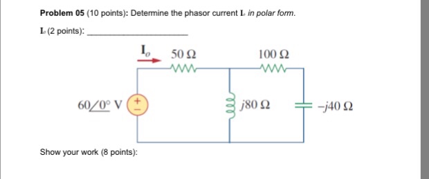 Solved Determine the phasor current L in polar form. I_o: | Chegg.com