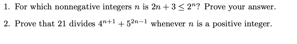 Solved 1. For which nonnegative integers n is 2n+3≤2n ? | Chegg.com