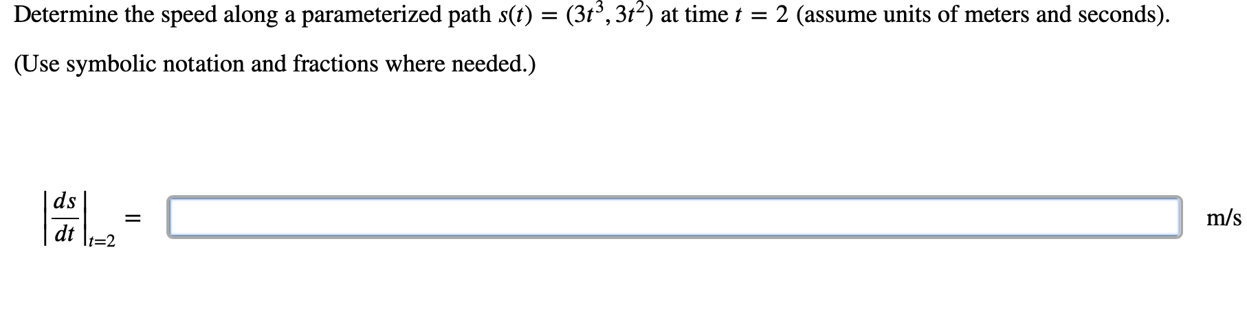 Solved Determine the speed along a parameterized path | Chegg.com