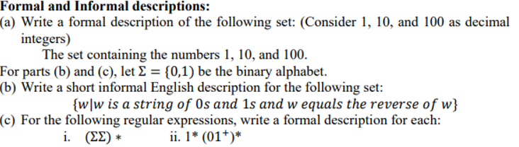 Solved Formal and Informal descriptions:(a) ﻿Write a formal | Chegg.com