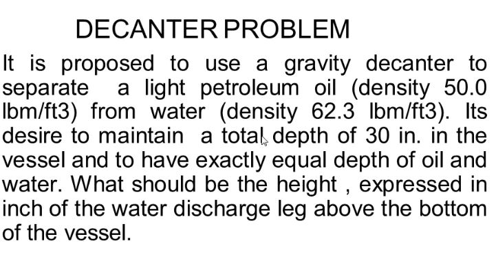 Solved DECANTER PROBLEM It is proposed to use a gravity | Chegg.com