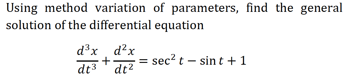 Solved Using Method Variation Of Parameters Find The