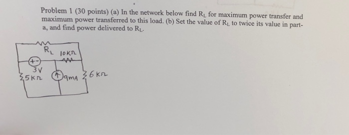 Solved Problem 1 (30 points) (a) In the network below find | Chegg.com