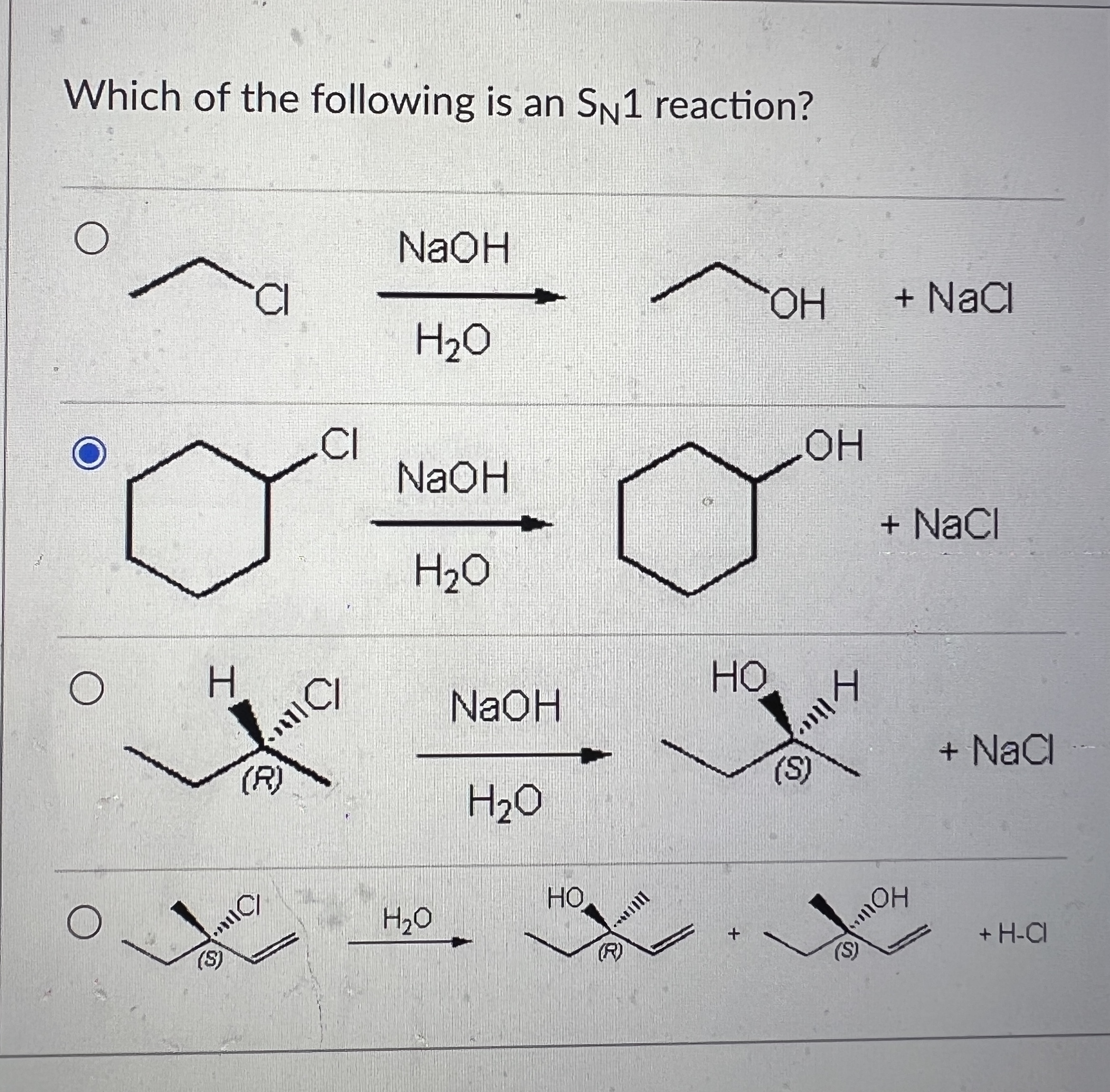 Solved Which of the following is an SN1 reaction? +NaCl | Chegg.com