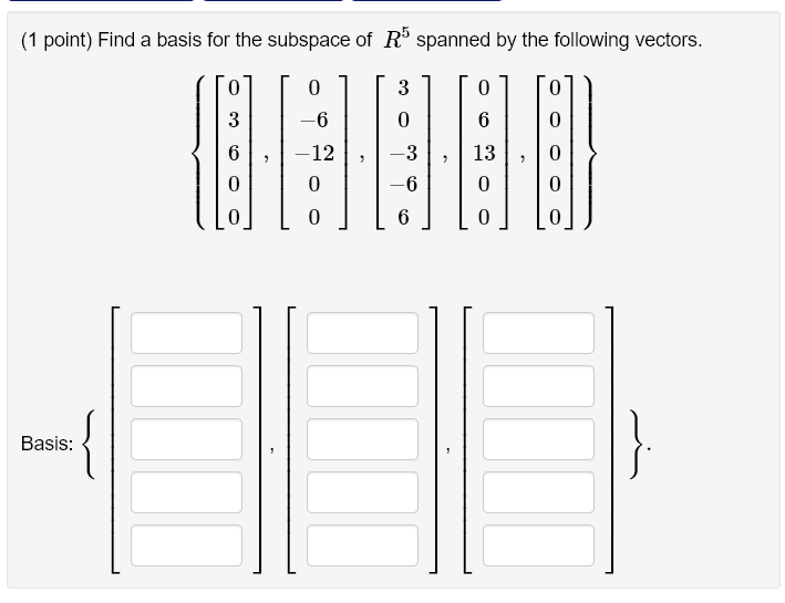 Solved (1 point) Find a basis for the subspace of R5 | Chegg.com
