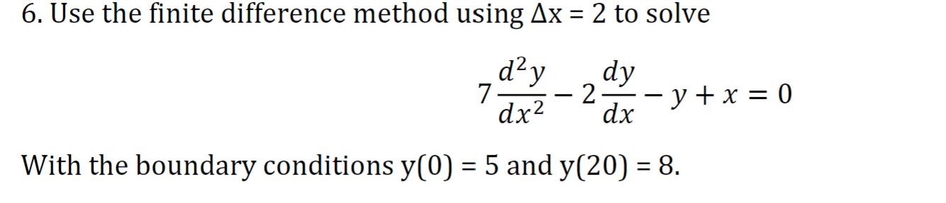 Solved Use the finite difference method using Δx=2 ﻿to | Chegg.com