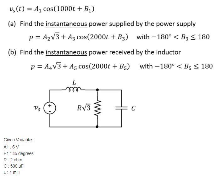 Solved vs(t) = A1 cos(1000t + B1) (a) Find the instantaneous | Chegg.com