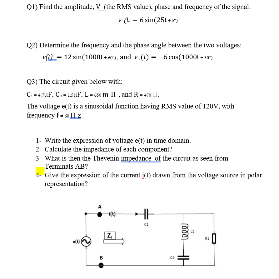 Solved Q1) Find the amplitude, V (the RMS value), phase and | Chegg.com