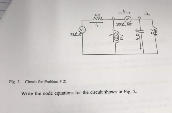 Solved 4Ω V 1002 600 Fig2 Circuit For Problem 2 Write