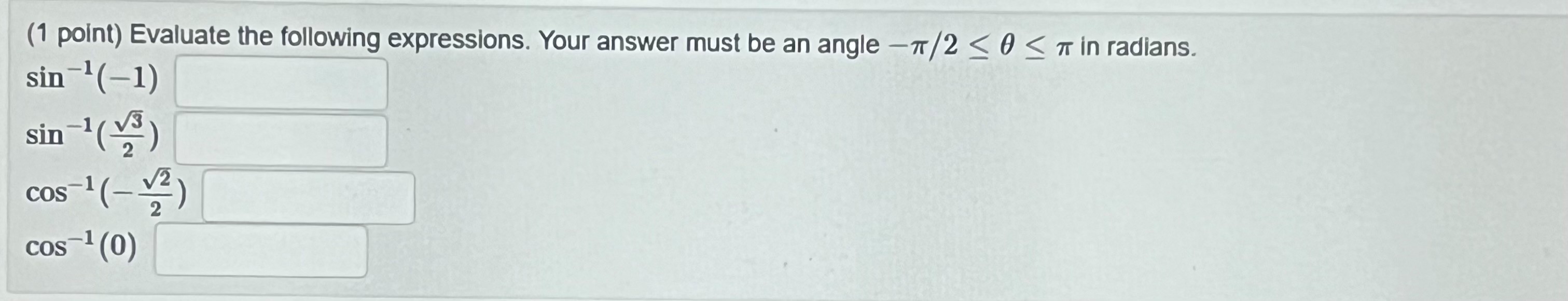 Solved (1 ﻿point) ﻿Evaluate the following expressions. Your | Chegg.com