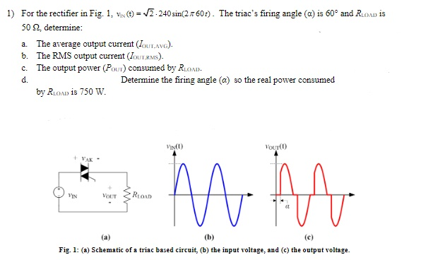 Solved 1) ./2.240 sin(2 π60t). The triac's firing angle (a) | Chegg.com