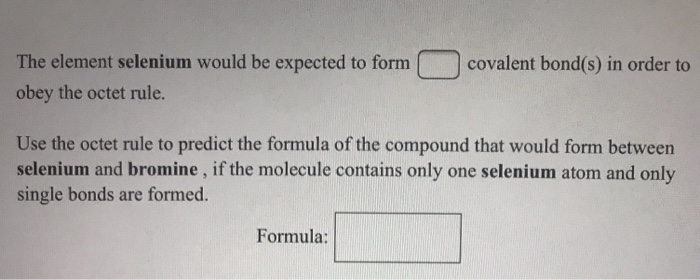 Solved The element selenium would be expected to | Chegg.com