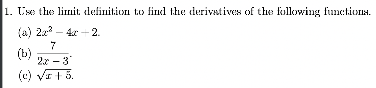 Solved Use the limit definition to find the derivatives of | Chegg.com