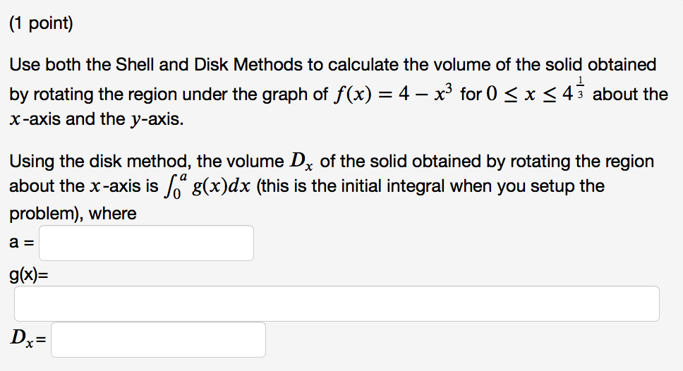 Solved (1 point) Use both the Shell and Disk Methods to | Chegg.com