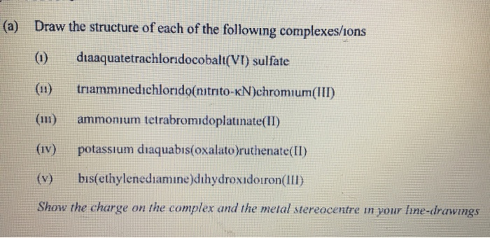 Solved (a) Draw the structure of each of the following | Chegg.com