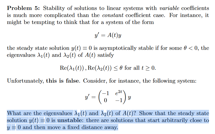 Solved Problem 5: Stability of solutions to linear systems | Chegg.com