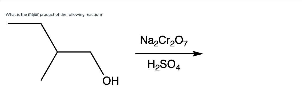 Solved What is the major product of the following reaction? | Chegg.com