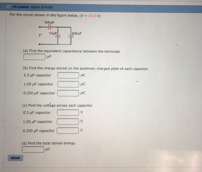 Solved -13.2 points Tipler6 24.P034 For the circuit shown in | Chegg.com