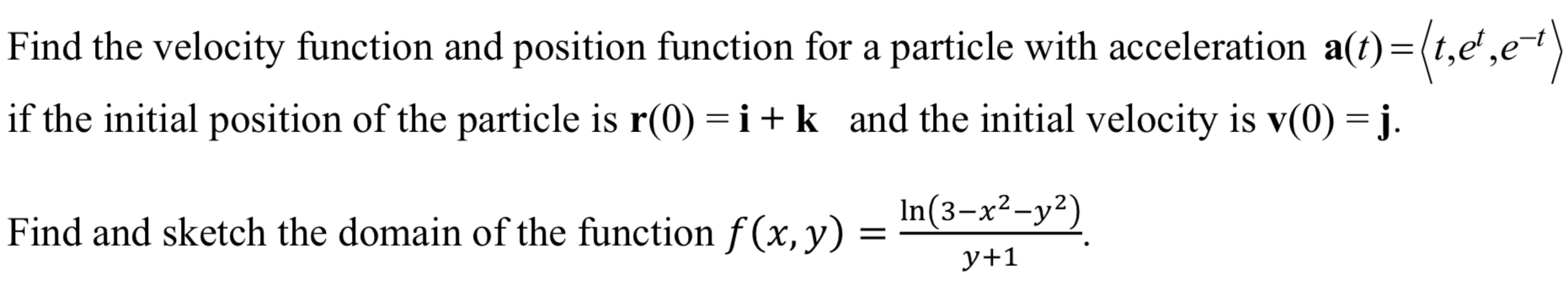 Solved Find the velocity function and position function for | Chegg.com