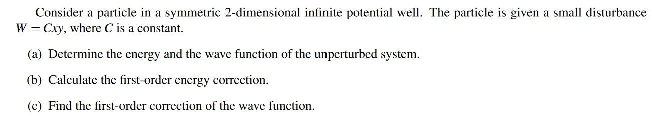 Solved Consider a particle in a symmetric 2-dimensional | Chegg.com