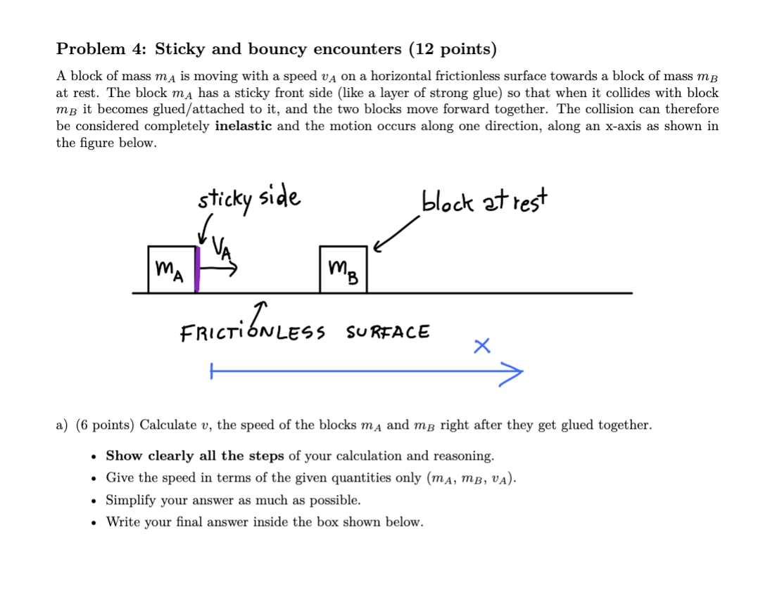 Solved by an EXPERT Problem 4: Sticky and bouncy encounters (12 ﻿points ...