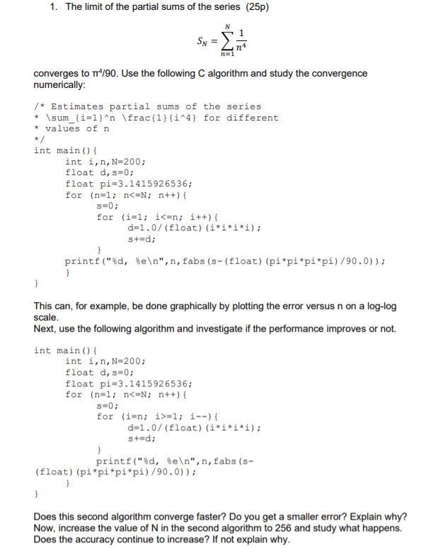Solved 1. The limit of the partial sums of the series (25p) | Chegg.com