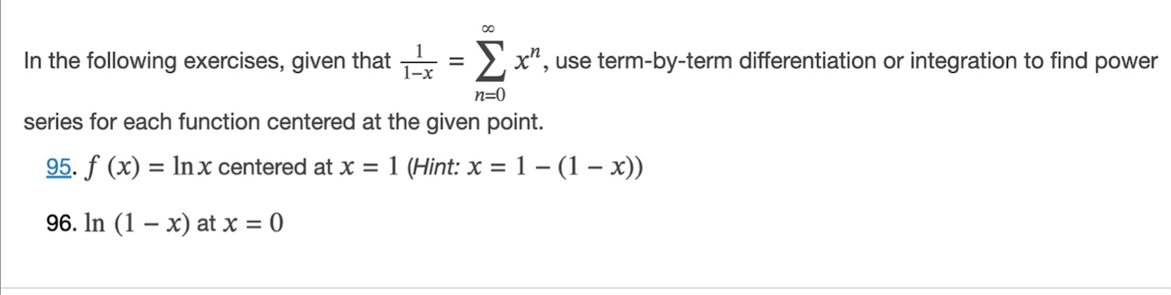 Solved In the following exercises, given that 1−x1=∑n=0∞xn, | Chegg.com