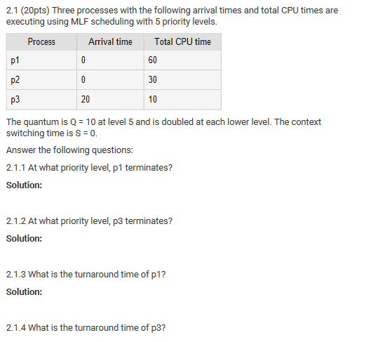 Solved 2.1 (20pts) Three processes with the following | Chegg.com
