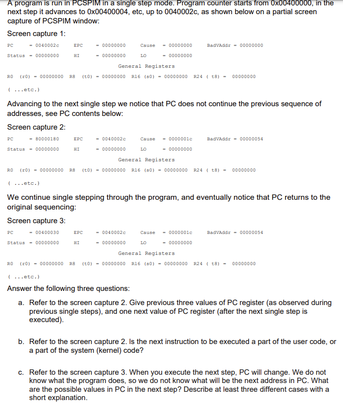 A program is run in PCSPIM in a single step mode. | Chegg.com