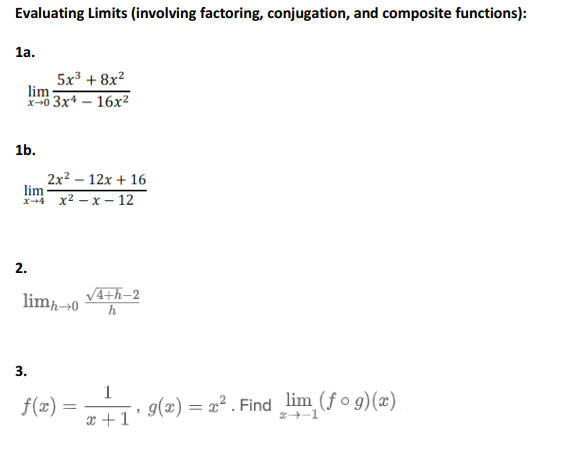 Solved Evaluating Limits (involving factoring, conjugation, | Chegg.com