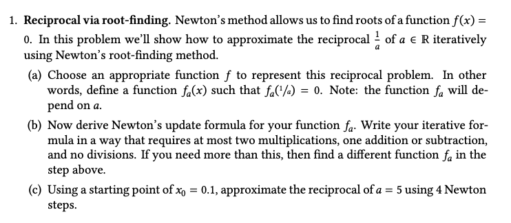 Solved Reciprocal via root-finding. Newton's method allows | Chegg.com