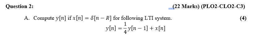 Solved Question 2: _(22 Marks) (PLO2-CLO2-C3) A. Compute | Chegg.com