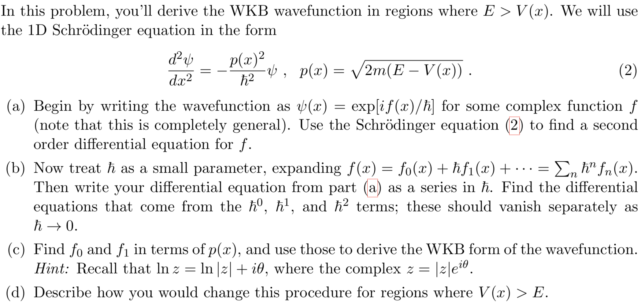 Solved In this problem, you'll derive the WKB wavefunction | Chegg.com