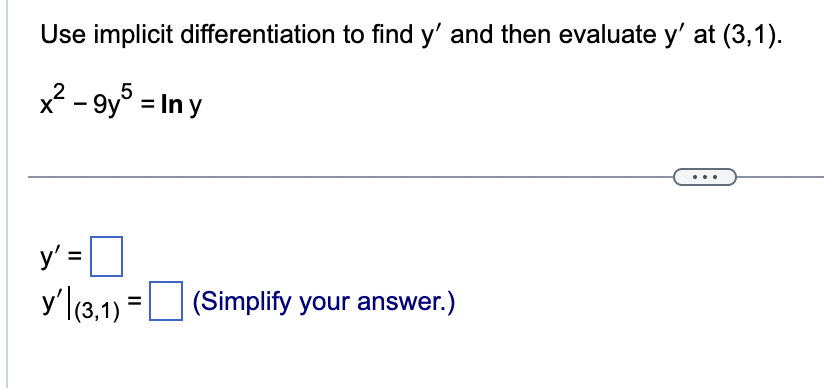 Solved Use implicit differentiation to find y′ and then | Chegg.com