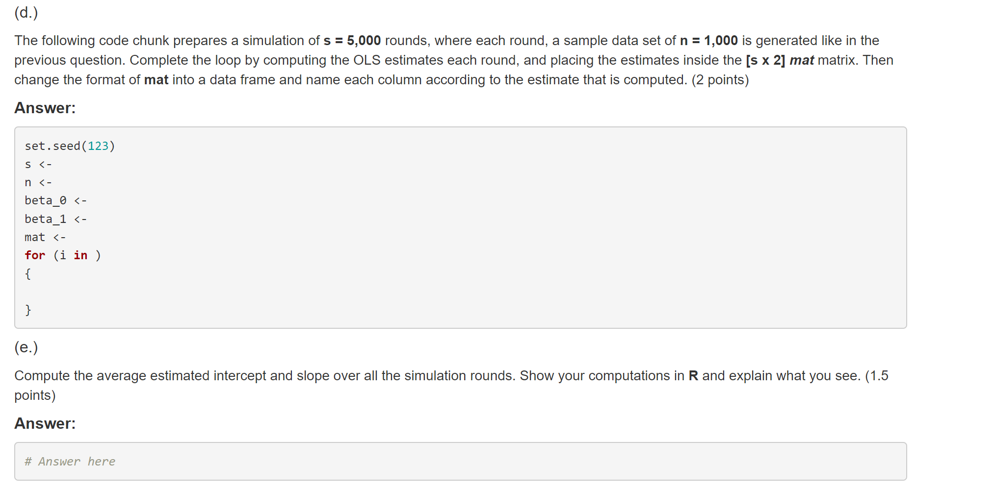(d.) The following code chunk prepares a simulation | Chegg.com