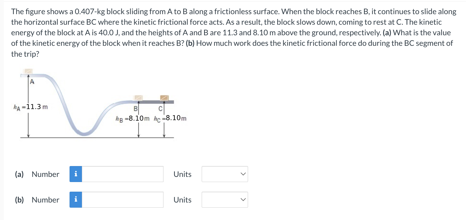 Solved The figure shows a 0.407-kg block sliding from A to B | Chegg.com