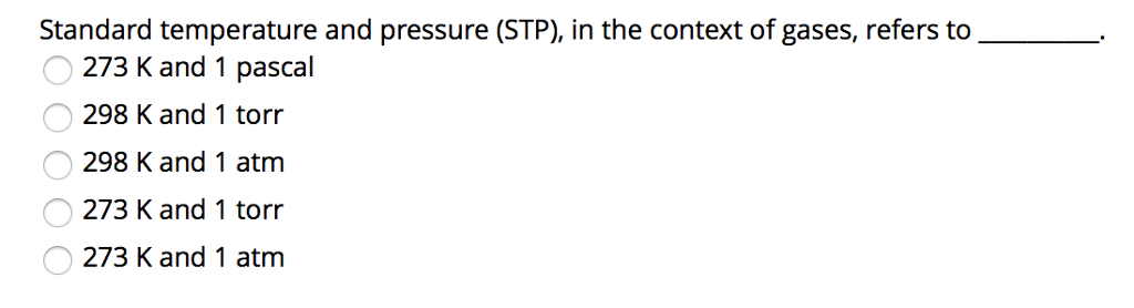 Solved Standard temperature and pressure (STP), in the | Chegg.com