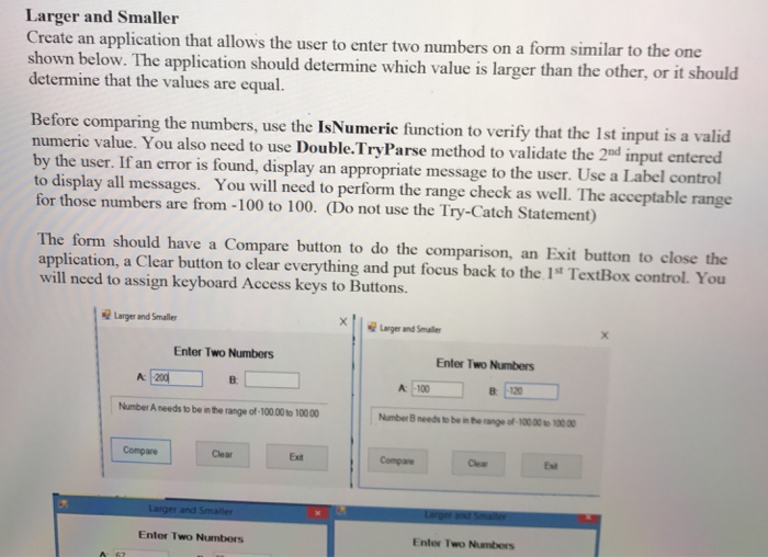 Solved Larger and Smaller Create an application that allows | Chegg.com