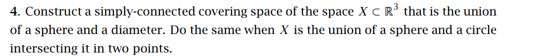 Solved 4. Construct a simply-connected covering space of the | Chegg.com