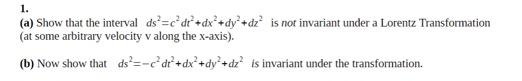 Solved (a) Show that the interval ds2=c2dt2+dx2+dy2+dz2 is | Chegg.com