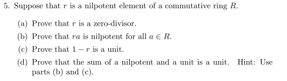 Solved 5. Suppose that r is a nilpotent element of a | Chegg.com