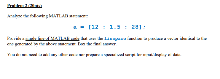 Solved Problem 2 (20pts) Analyze the following MATLAB | Chegg.com
