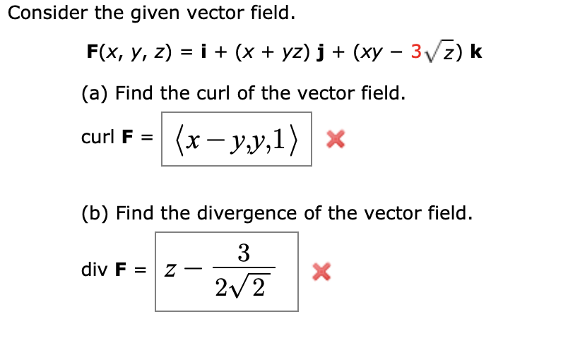 Solved Consider the given vector field. F(x, y, z) = i + (x | Chegg.com