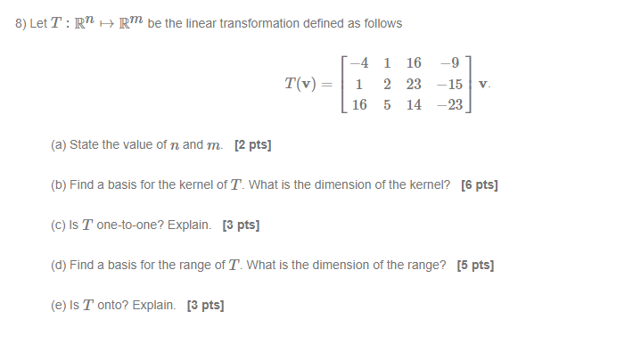Solved 8) Let T:RN HRM be the linear transformation defined | Chegg.com