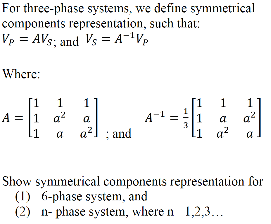 Solved For three-phase systems, we define symmetrical | Chegg.com
