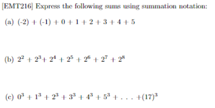 Solved [EMT216] Express the following sums using summation | Chegg.com