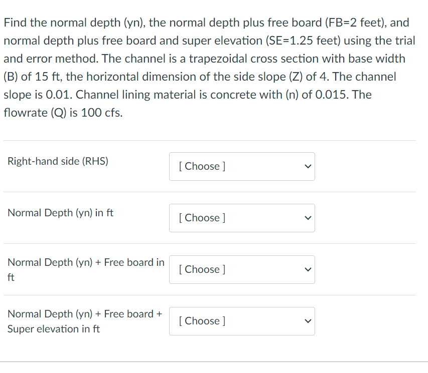 Solved Find the normal depth (yn), the normal depth plus | Chegg.com