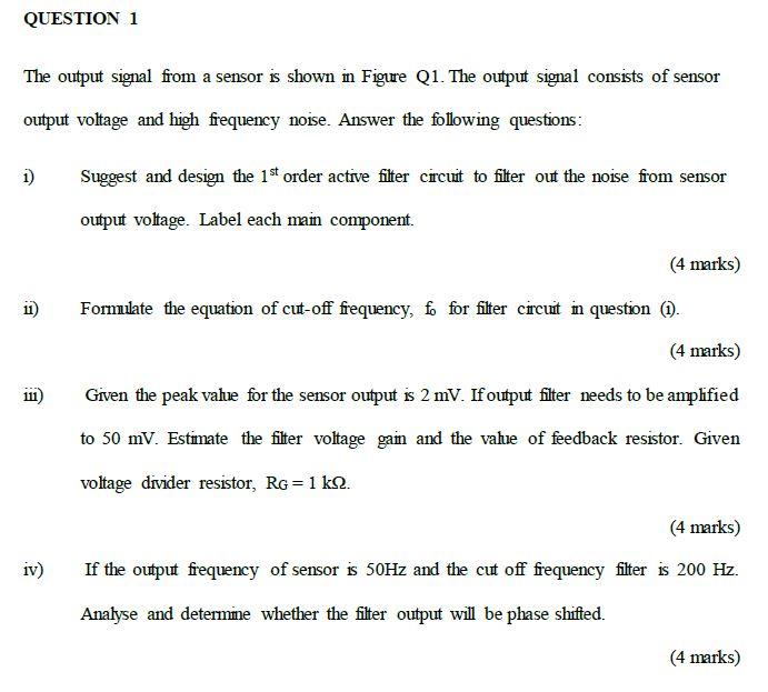 QUESTION 1 The output signal from a sensor is shown | Chegg.com